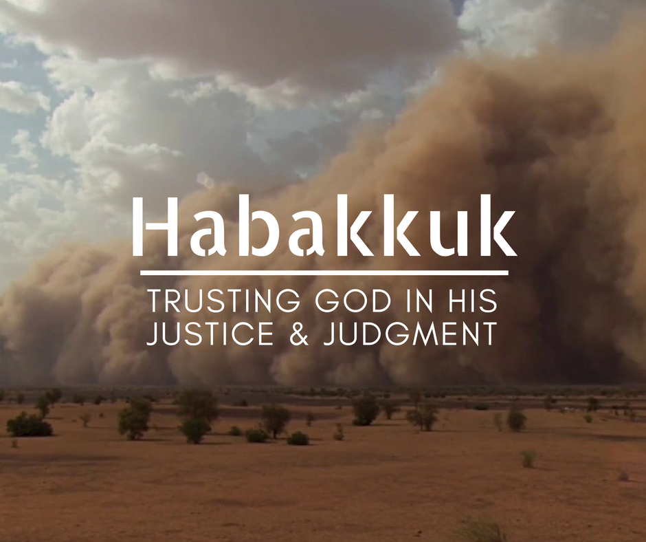 New Sermon Series: Habakkuk